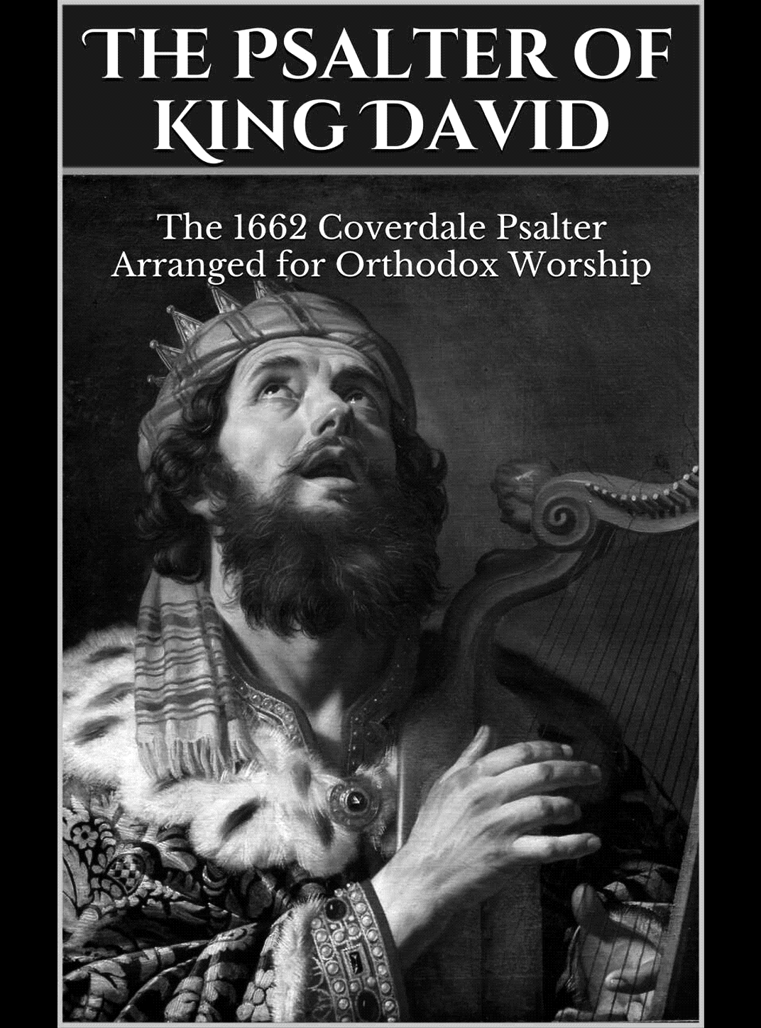 The Psalter of King David: Part 2 — Guest Post by M. B. – Catholic ...